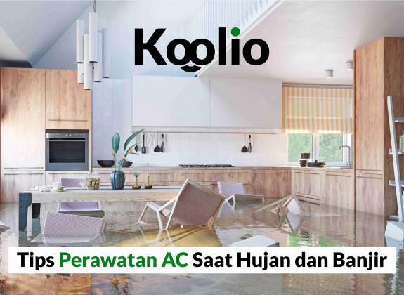 Tips Perawatan AC Saat Hujan dan Banjir | Koolio